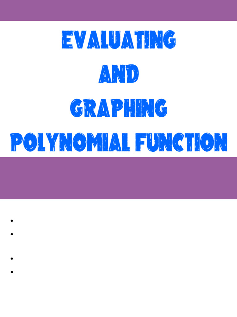 Evaluating and Graphing Polynomial Functions | PDF | Polynomial | Mathematical Objects
