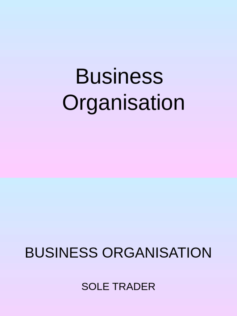 Sole Trader and Partnership | PDF | Partnership | Sole Proprietorship