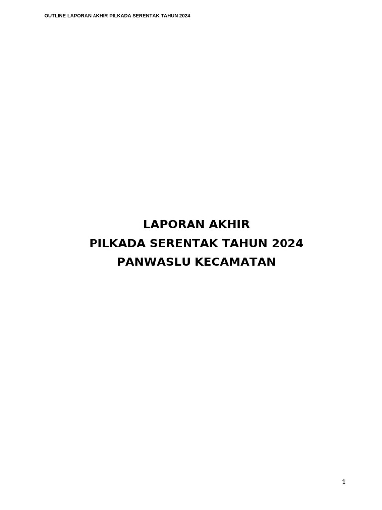 Outline Laporan Akhir Pilkada Serentak Tahun 2024 Bagi Panwaslu ...