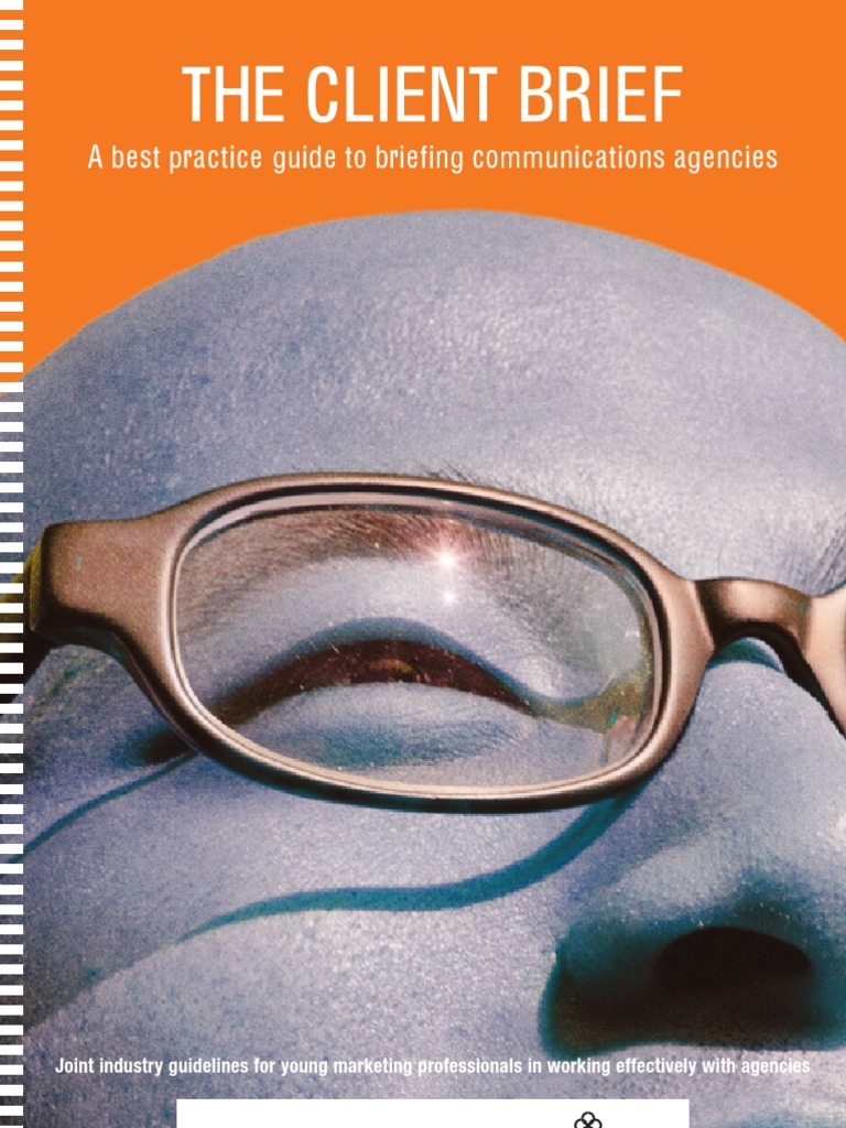 The Client Brief: A Best Practice Guide To Briefing Communications ...