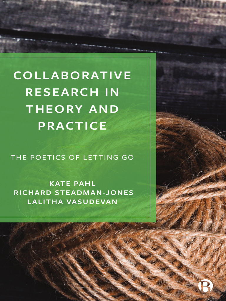 Collaborative Research in Theory and Practice: The Poetics of Letting Go | PDF | Social Sciences