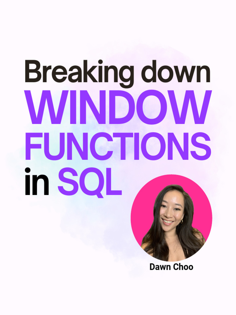 Breakdown of A SQL Window Function | PDF | Sql | Table (Database)