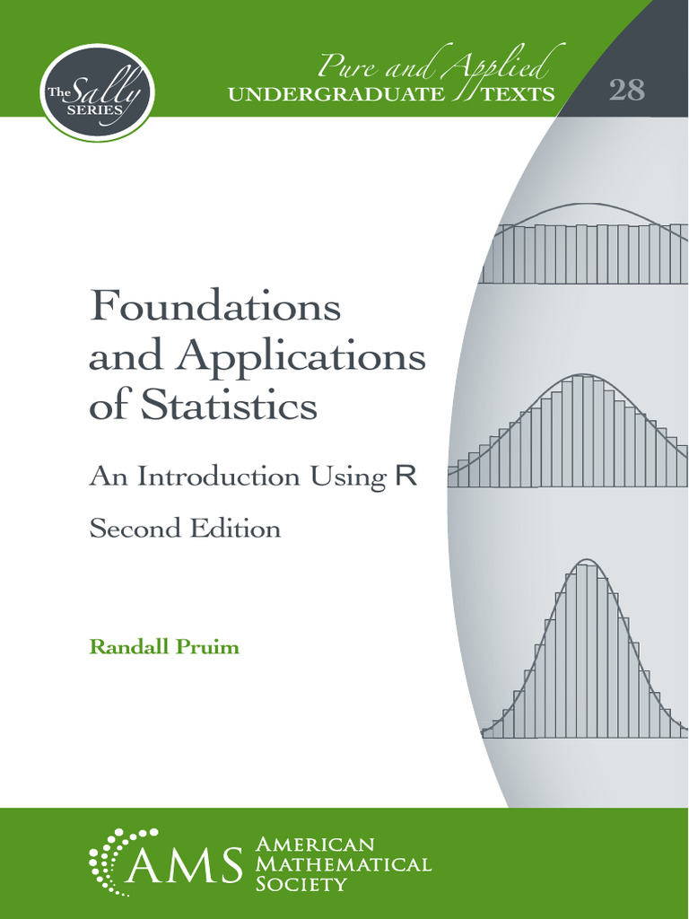 Foundations and Applications of Statistics An Introduction Using R by Randall Pruim | PDF ...