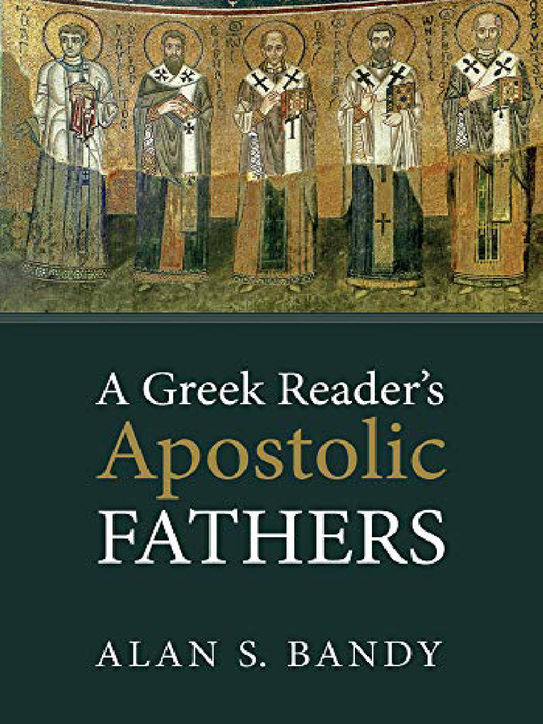Alan S. Bandy - A Greek Reader's Apostolic Fathers (2018, Cascade Books ...