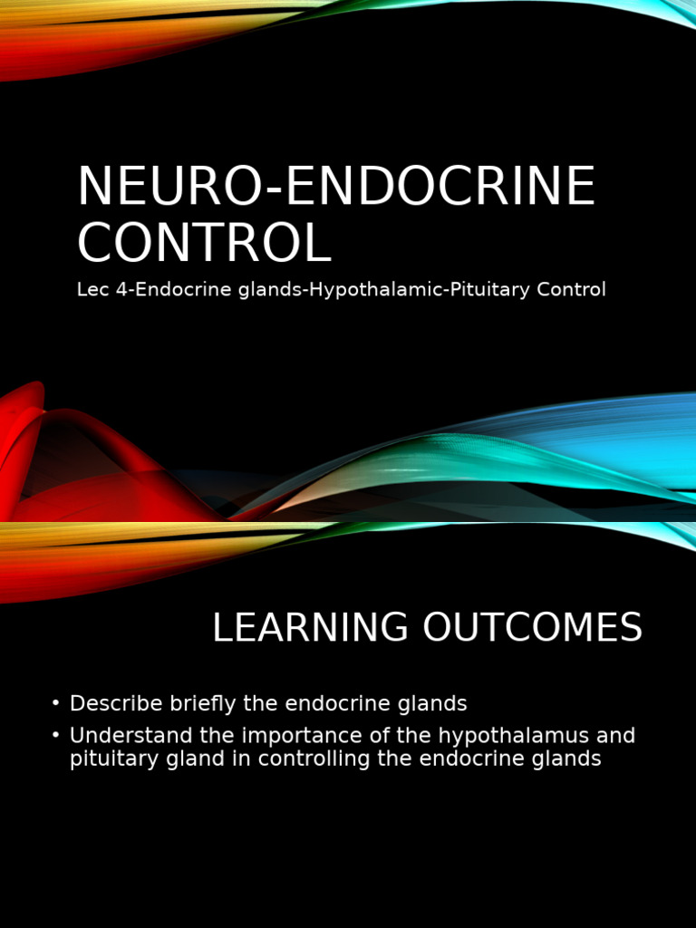 Lec 4 - Hypothalamic - Pituitary-Endocrine Control-MM | PDF | Endocrine ...