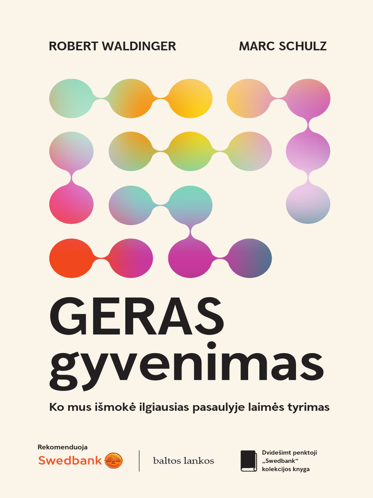Robert Waldinger Ir Marc Schulz „Geras Gyvenimas“ | PDF