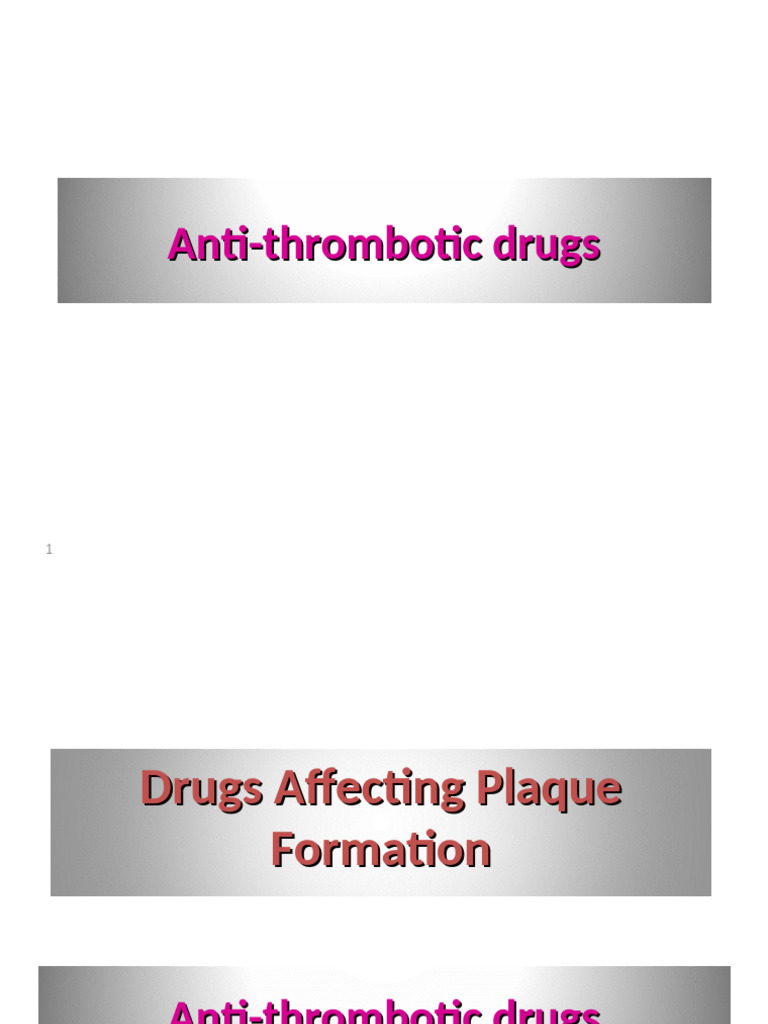 Anti-Thrombotic Drugs - Summary | PDF | Thrombus | Medical Specialties