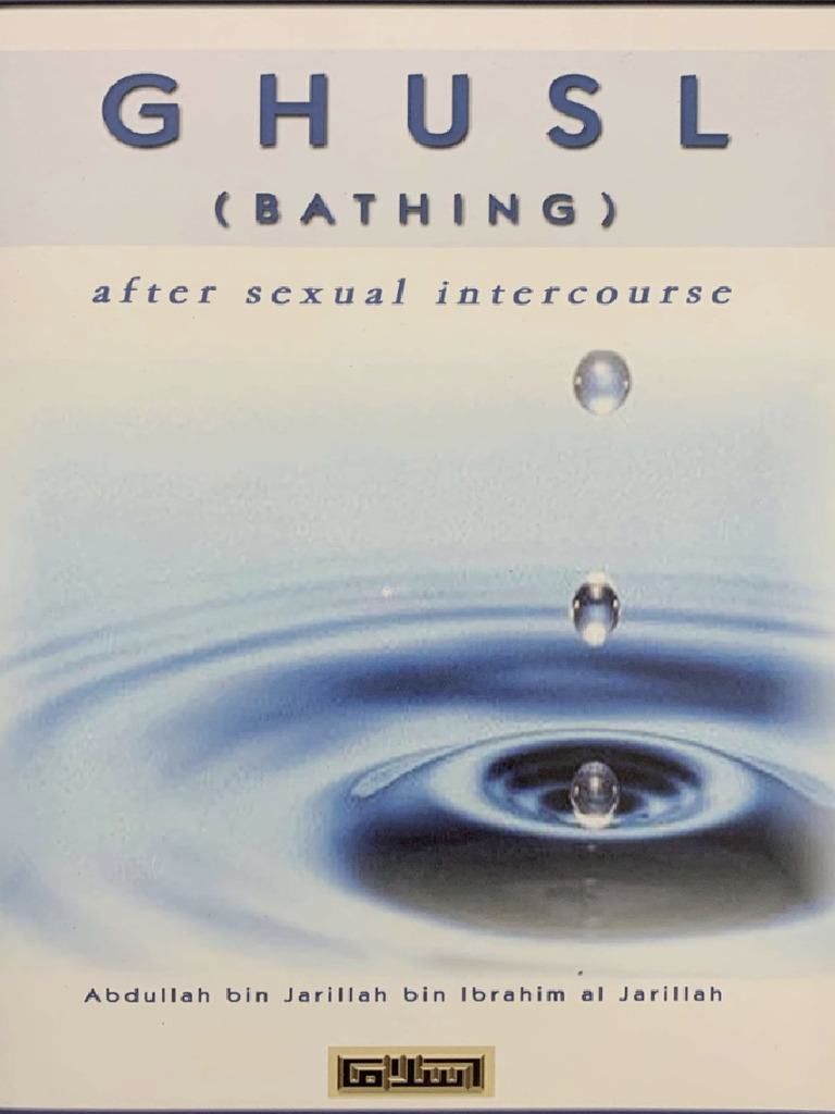 Ghusl Bathing After Sexual Intercourse Abdullah Al Jarillah | PDF