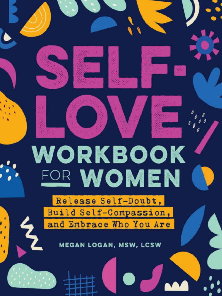 Self Love Workbook For Women Release Self Doubt, Build Self Compassion | PDF | Amor | Tempo