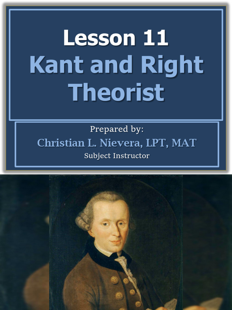 Lesson 11 KANT AND RIGHT THEORIST | PDF | Immanuel Kant | Rights