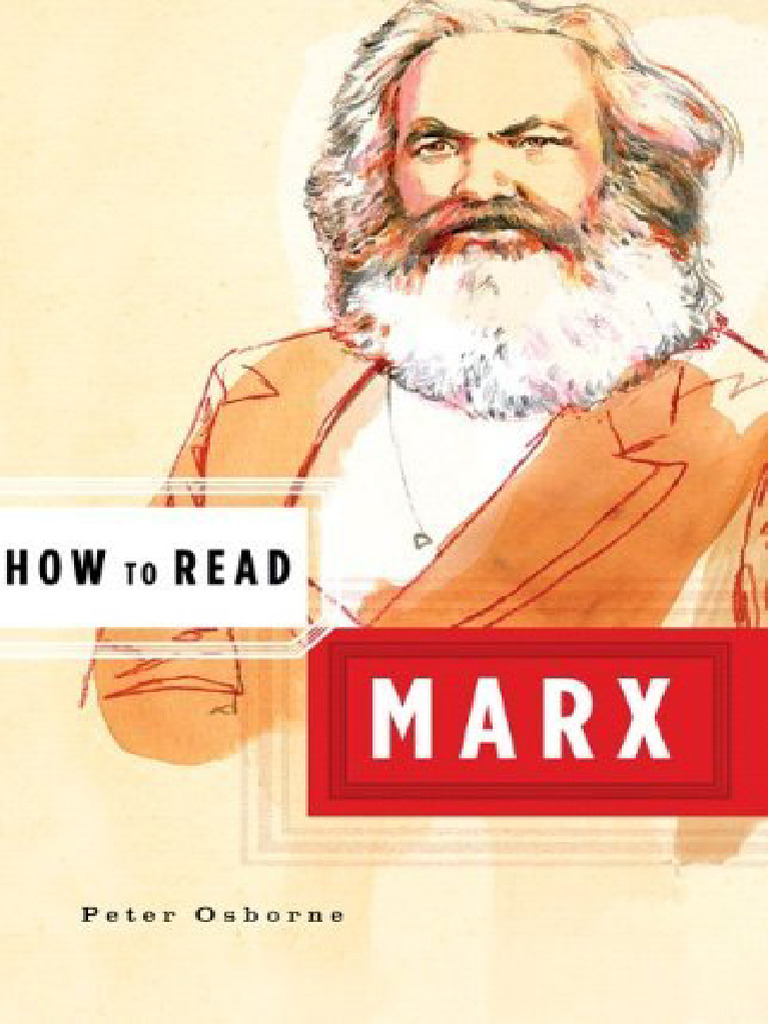 Peter Osborne How To Read Marx | PDF