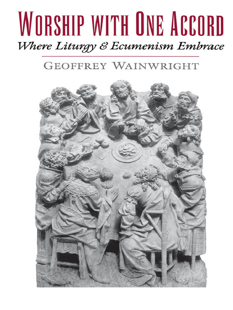 Worship With One Accord Where Liturgy and Ecumenis... - (Intro) | PDF ...