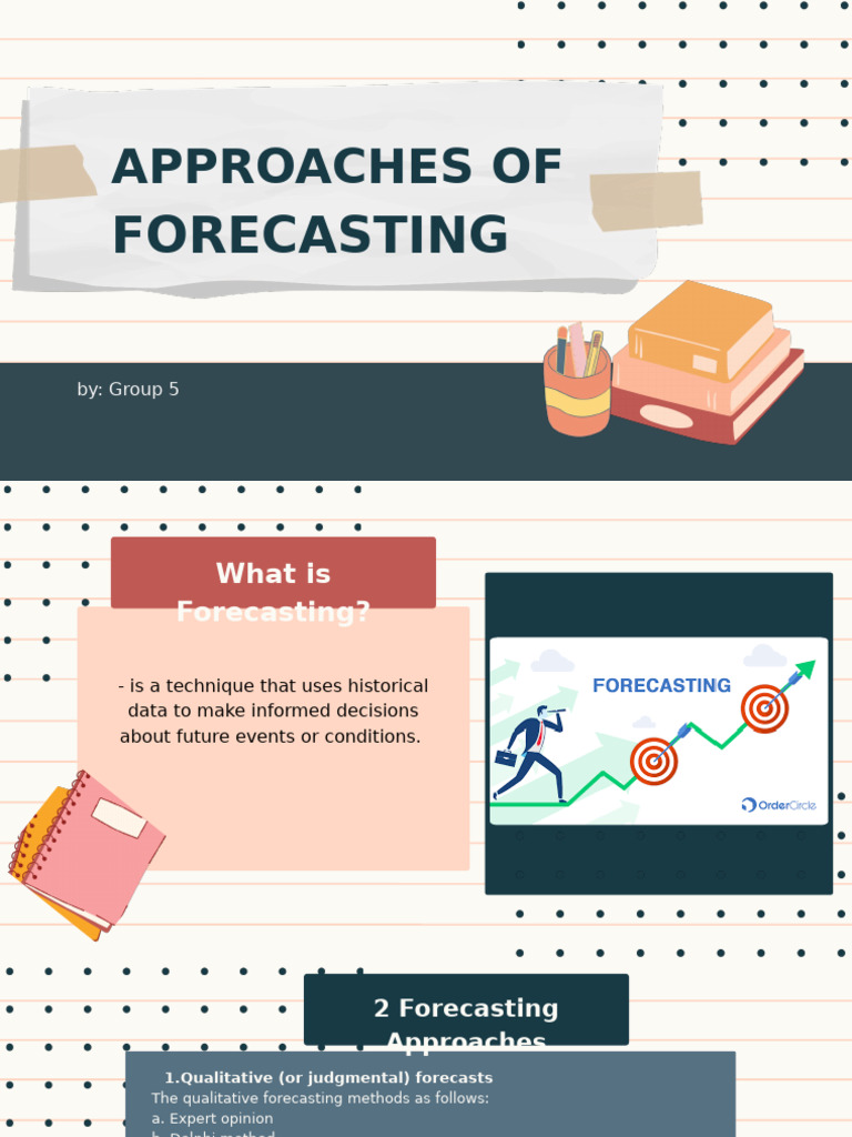 Approaches of Forecasting Group 5 | PDF | Forecasting | Data Analysis