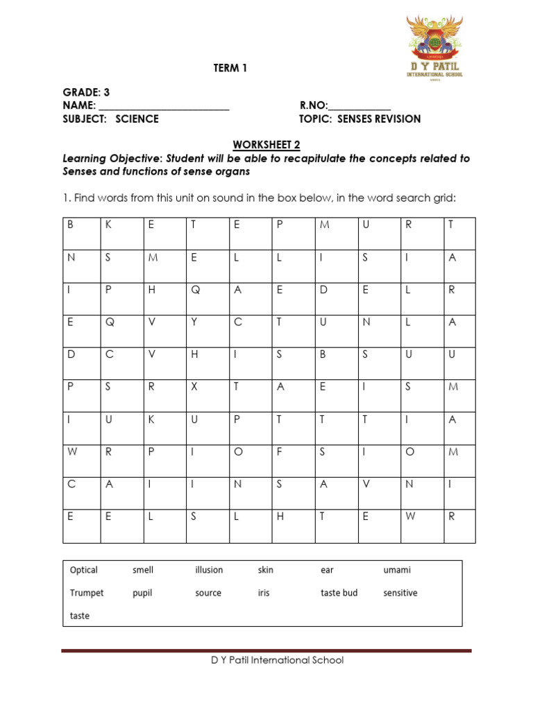 Term 1 Grade: 3 NAME: - R.NO: - Subject: Science Topic: Senses Revision ...