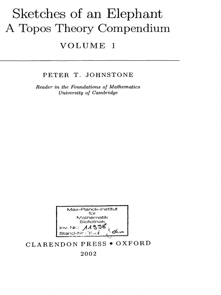 Peter T. Johnstone - Sketches of An Elephant - A Topos Theory Compendium. 1-Oxford University ...