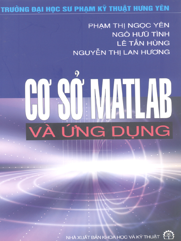 Giáo Trình Cơ S Matlab Và NG D NG - ĐH Sư PH M KT Hưng Yên - 669048 | PDF