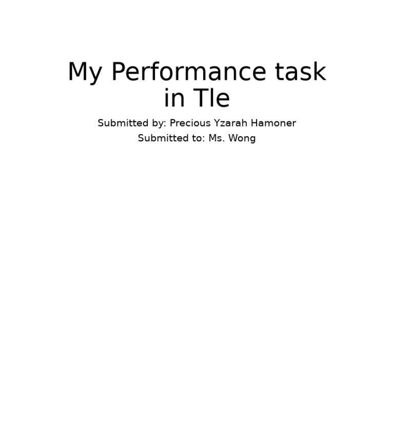 My Performance Task in Tle: Submitted By: Precious Yzarah Hamoner Submitted To: Ms. Wong | PDF