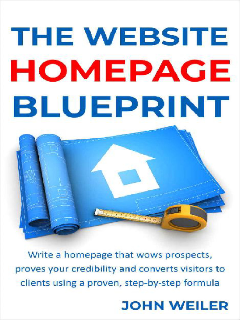The Website Homepage Blueprint Write A Homepage That Wows Prospects ...