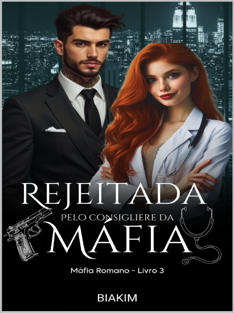 Rejeitada Pelo Consigliere Da Máfia - Biakim | PDF | Tempo | Pensamento