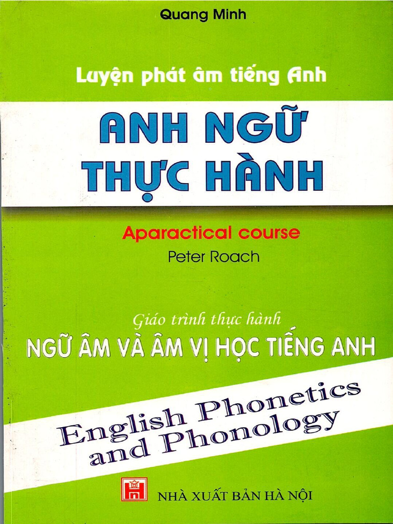 Giáo Trình Thực Hành Ngữ Âm Và Âm Vị Học Tiếng Anh (Song Ngữ) English Phonetics and Phonology ...