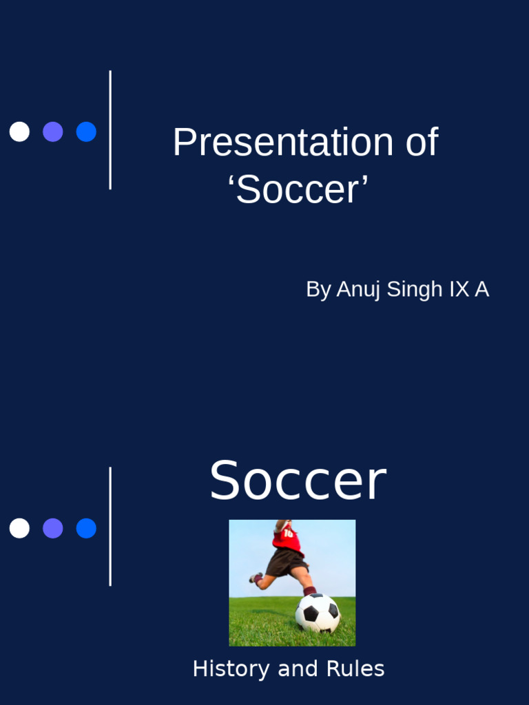 PPT Of Soccer | PDF | Association Football | Sports