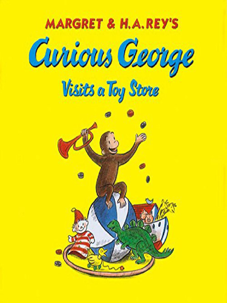 Curious George Visits A Toy Store (H. A. Rey Margret Rey (Rey, H. A ...