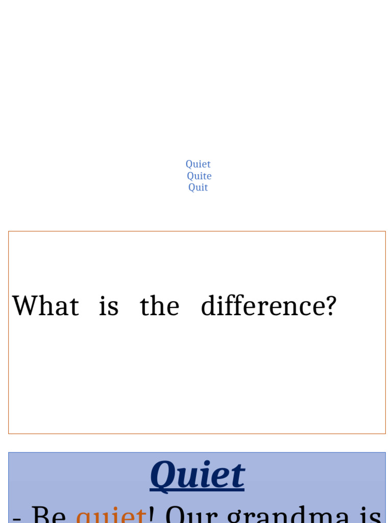 Differences Quiet, Quite, Quit | PDF