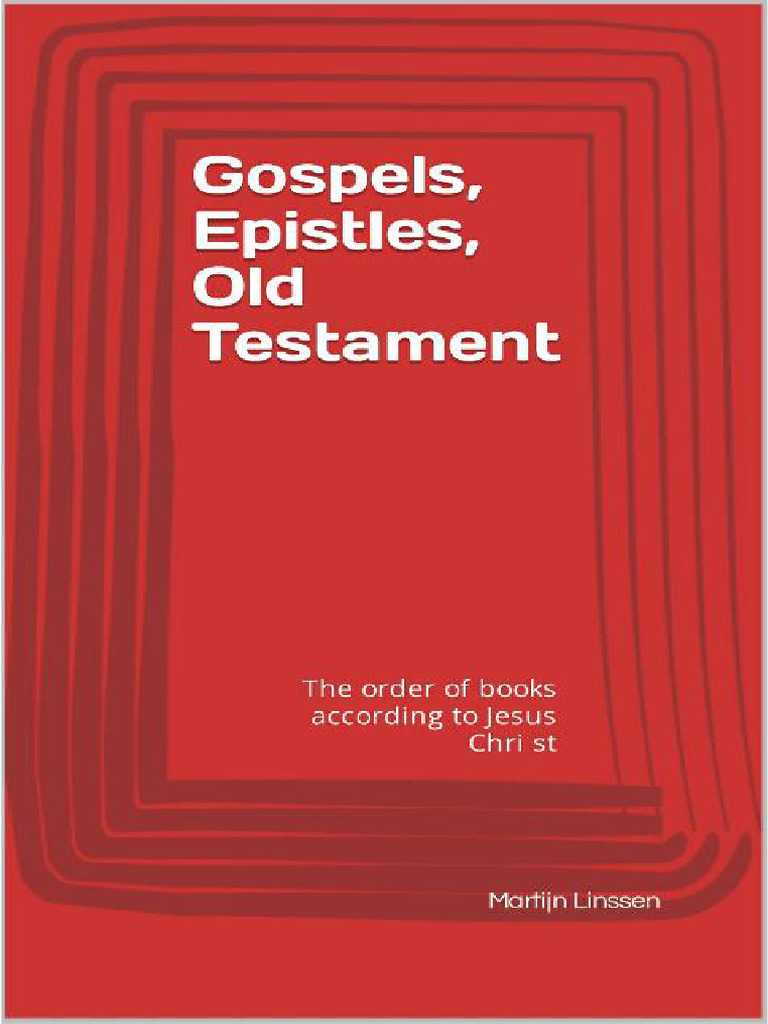 Gospels, Epistles, Old Testament: The Order of Books According To Jesus ...