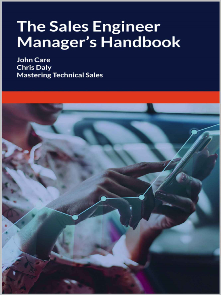 The Sales Engineer Managers Handbook Mastering Technical Sales | PDF ...