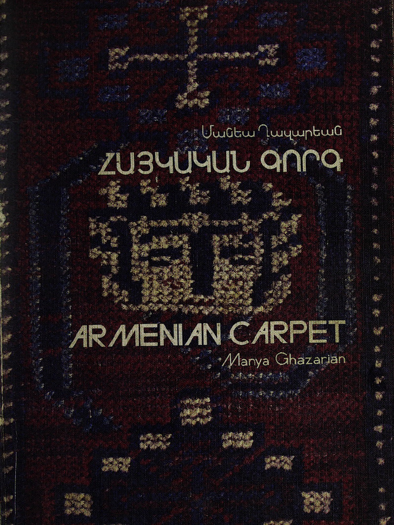 Manya Ghazaryan Armenian Carpet | PDF
