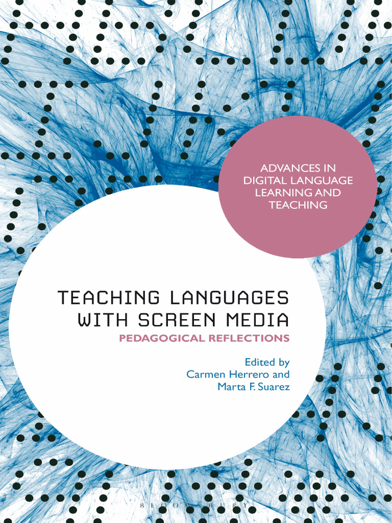 Teaching Languages With Screen Media - Pedagogical - Chun Lai Miranda ...