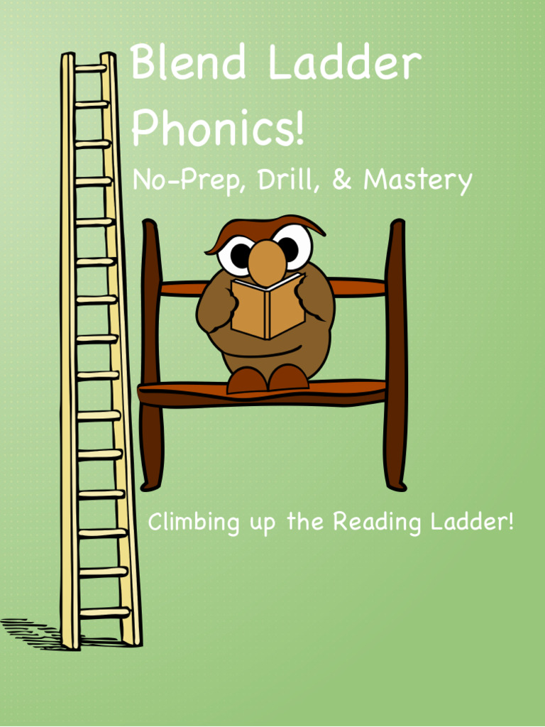 Blend Ladder Phonics!: No-Prep, Drill, & Mastery | PDF | Languages Of ...