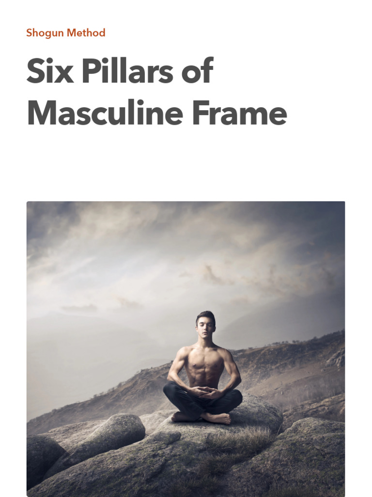 Six Pillars of Masculine Frame Derek Rake | PDF
