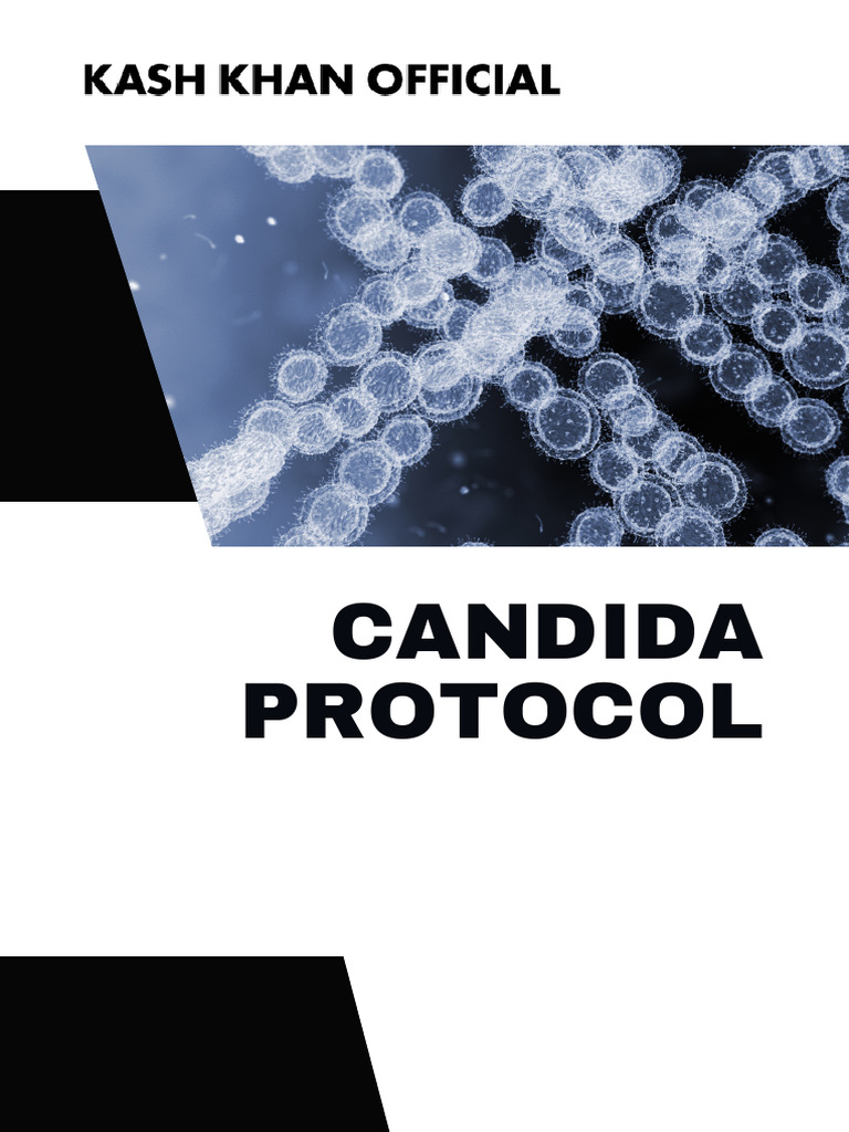 Candida Protocol - June 22 (1) | PDF | Candidiasis | Clinical Medicine