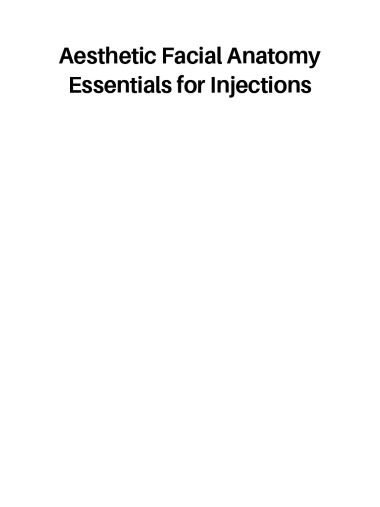Aesthetic Facial Anatomy for Injections | PDF | Plastic Surgery ...