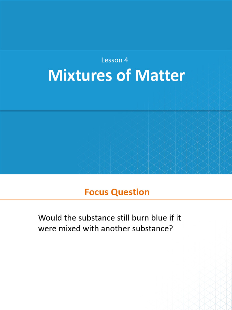 Unit 1 Module 2 - Lesson - 4 - Mixtures - of - Matter | PDF | Mixture ...
