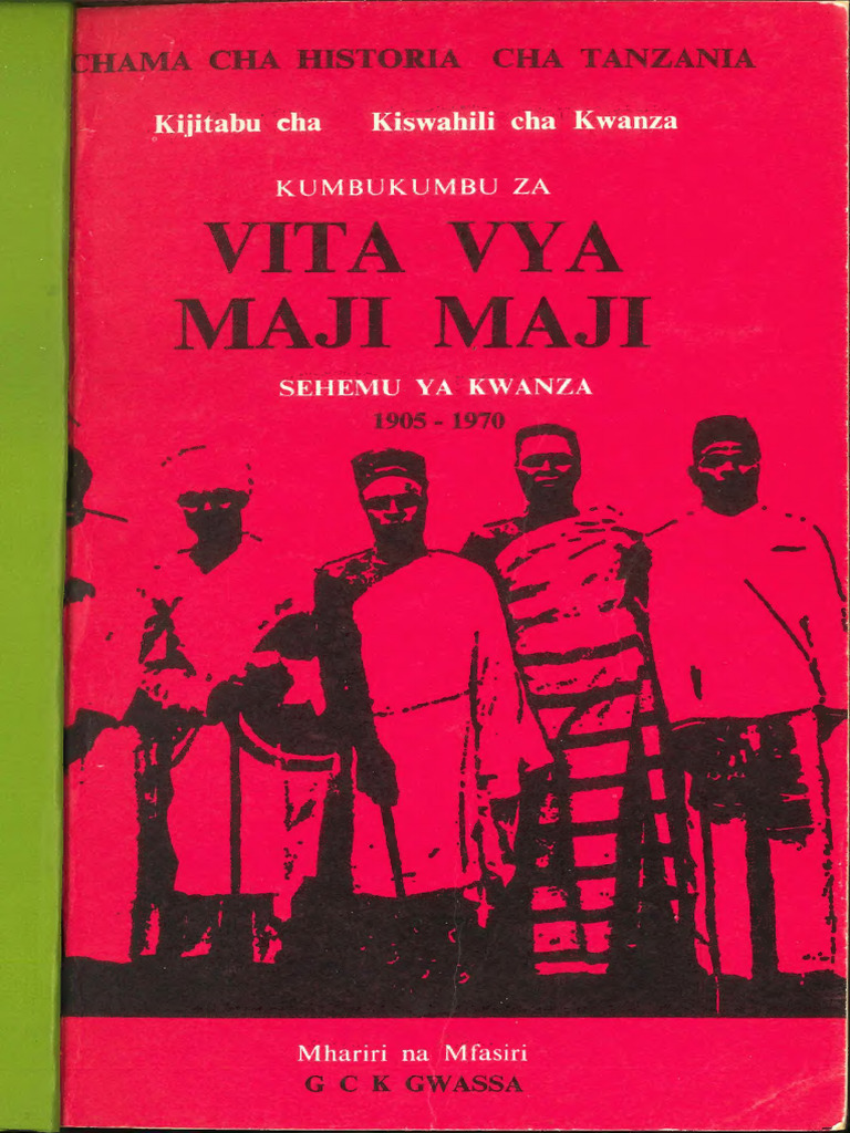 Kumbukumbu Za Vita Vya Maji Maji Sehemu Ya Kwanza 1905 1907 Compress | PDF