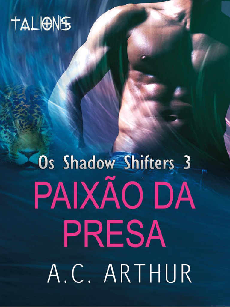 A C A - The Shadow Shifter 03 - Presa Da Paixão (TWT) | PDF | Gatos | Tempo