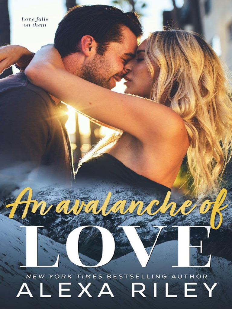An Avalanche of Love by Alexa Riley | PDF | Amor | Tempo
