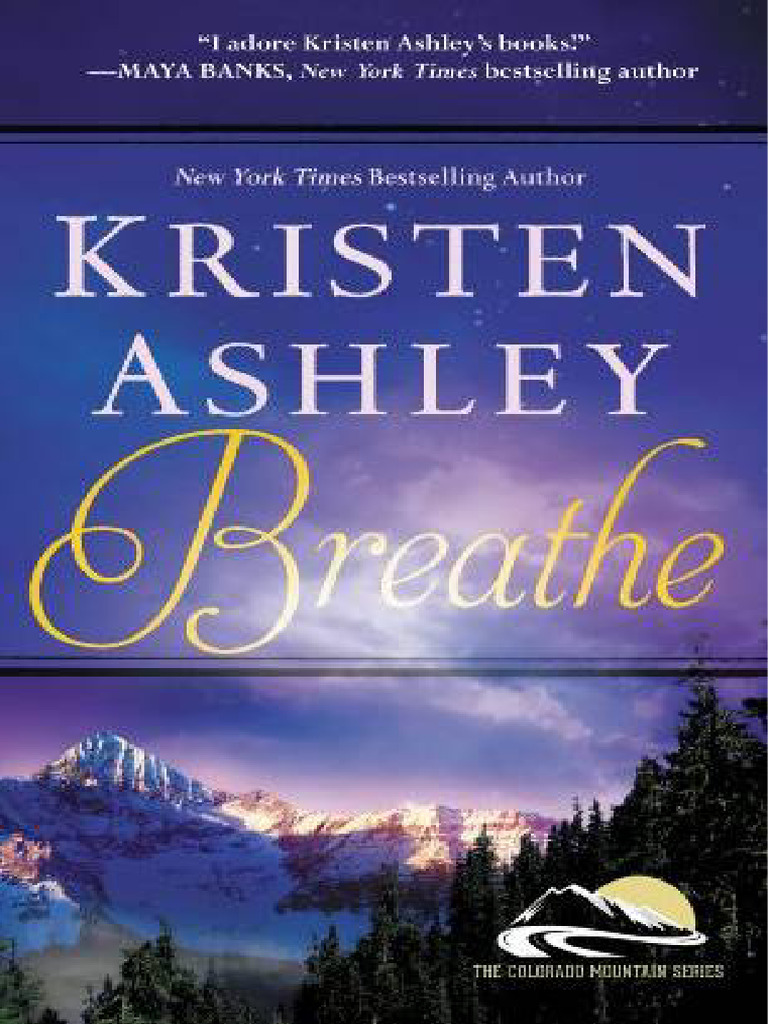 Kristen Ashley - Colorado Mountain 04 - Breathe | PDF | Tempo | Árvores