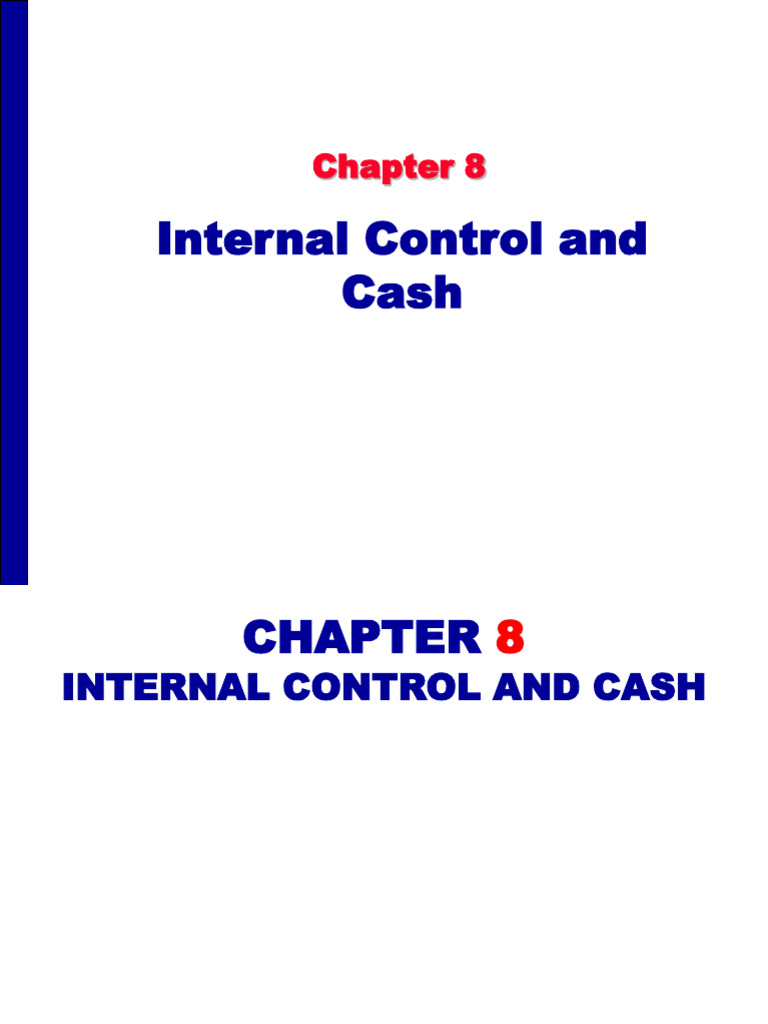 Lecture 7 F (Internal Control and Cash ) | PDF | Cheque | Payments