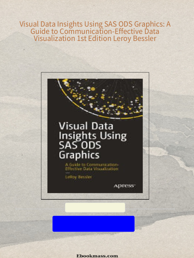 Instant Download Visual Data Insights Using SAS ODS Graphics: A Guide ... Instant Download Visual Data Insights Using SAS ODS Graphics: A Guide ...