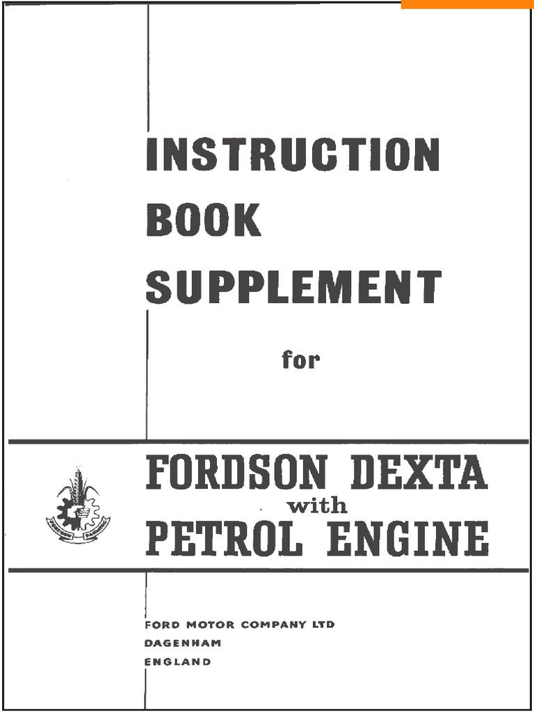 Fordson Dexta Supplement Petrol Engine Manual | PDF