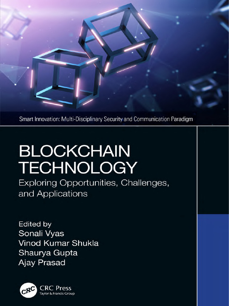 Blockchain Technology Exploring Opportunities, Challenges, and Applications (Sonali Vyas, Vinod ...
