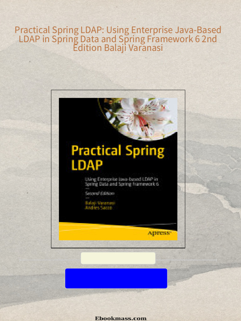 Instant Access to Practical Spring LDAP: Using Enterprise Java-Based ... Instant Access to Practical Spring LDAP: Using Enterprise Java-Based ...