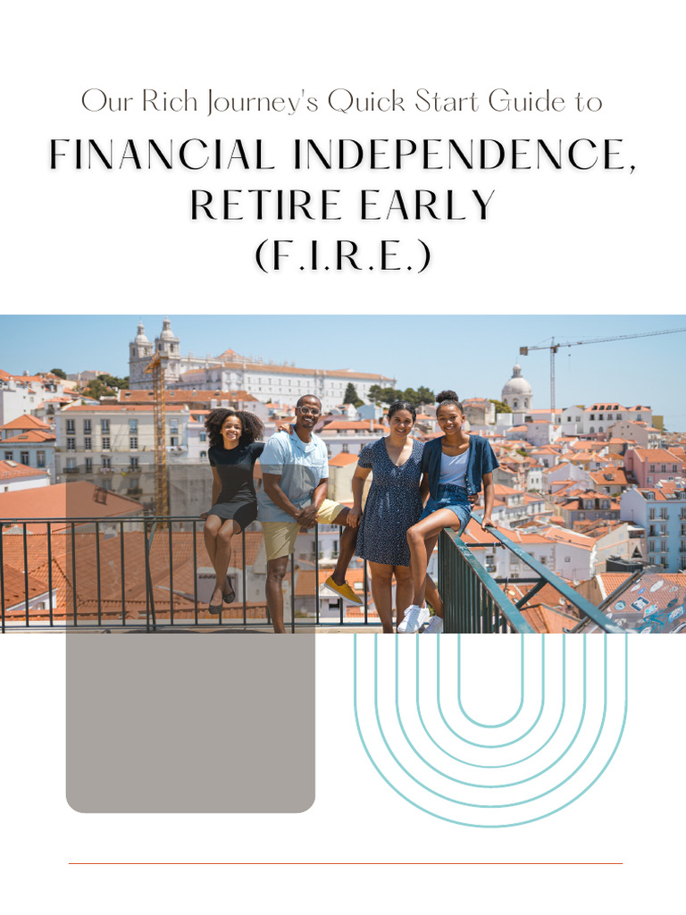 Our Rich Journey S Quick Start Guide To FIRE | PDF | Retirement | Debt