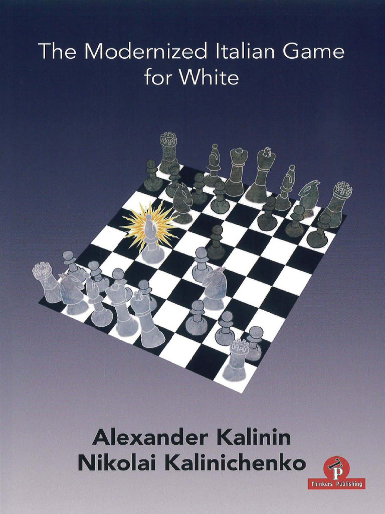 Kalinin Alexander Kalinichenko Nikolai The Modernized Italian Game For ...
