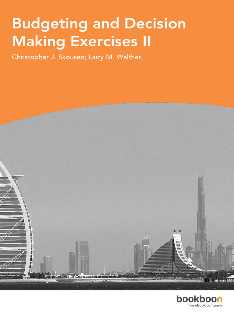 Budgeting and Decision Making Exercises II | PDF | Return On Investment | Budget