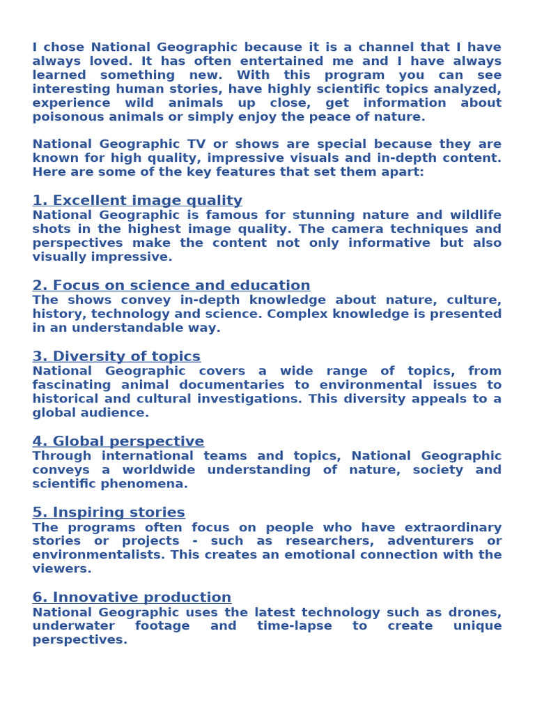 National Geographic shows are special because they are known for high ...