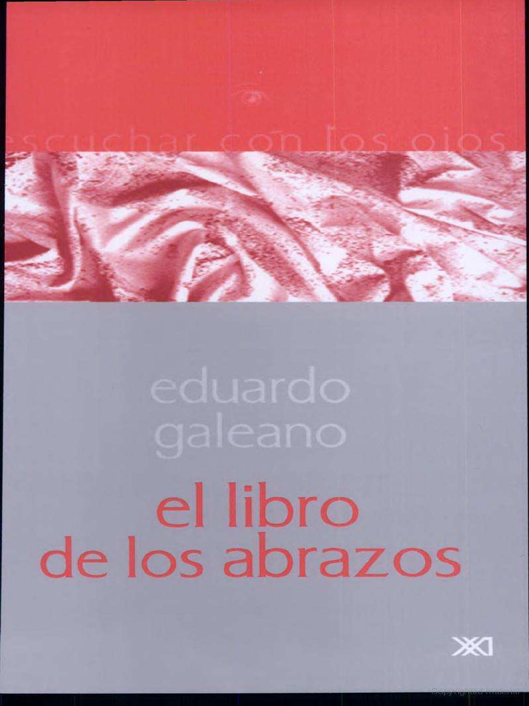 Eduardo Galeano El Libro de Los Abrazos | PDF